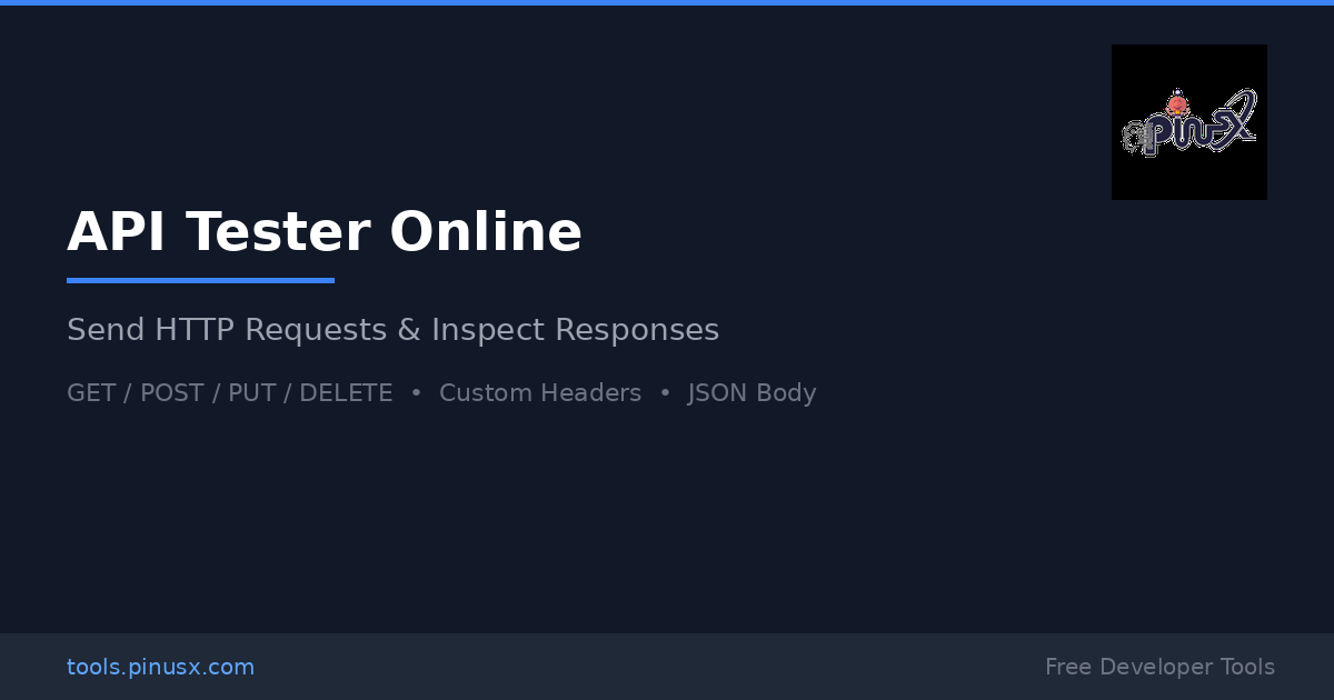 API Tester Online - Send HTTP Requests Free | PinusX